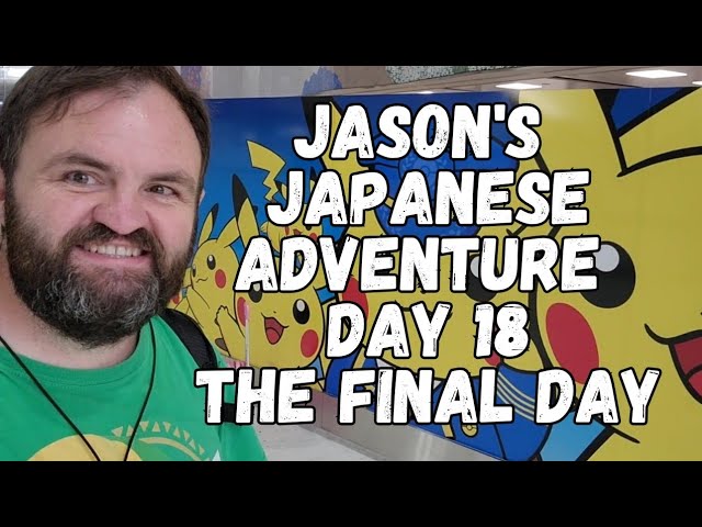 Jason’s Japanese Adventure, Day 18 – The Final Day | Travels with Jason ...